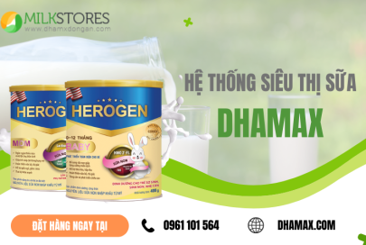 HỆ THỐNG SỮA DHA MAX